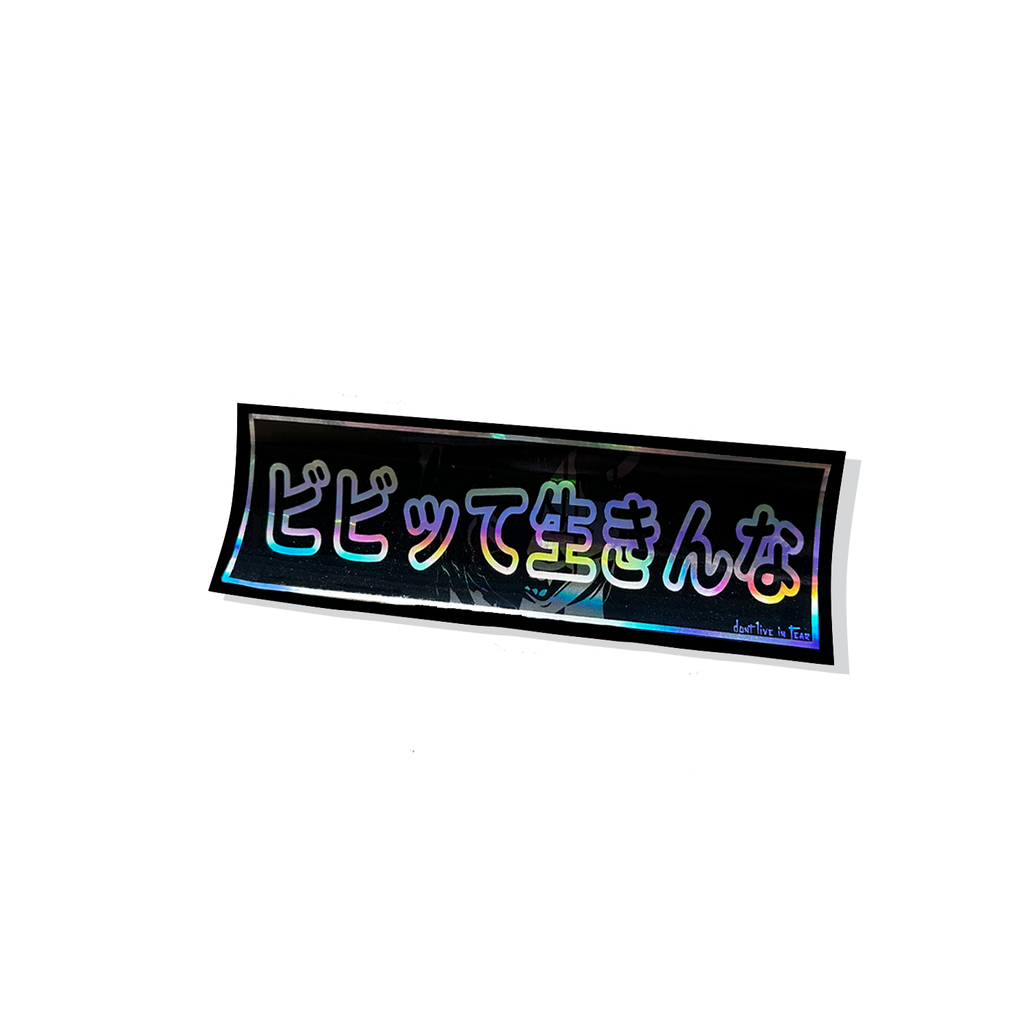 DONT LIVE IN FEAR SLAP [HOLOGRAPHIC] – Tamashii Garage